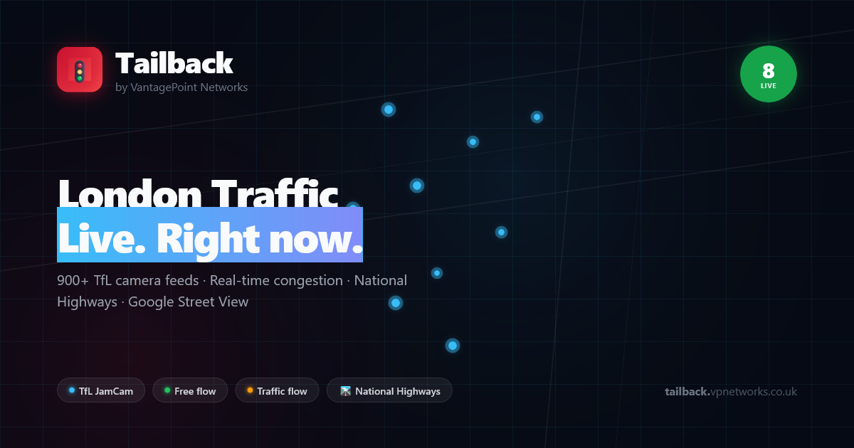 Live London Traffic Cameras — Watch 900+ TfL JamCam Feeds Online | Tailback